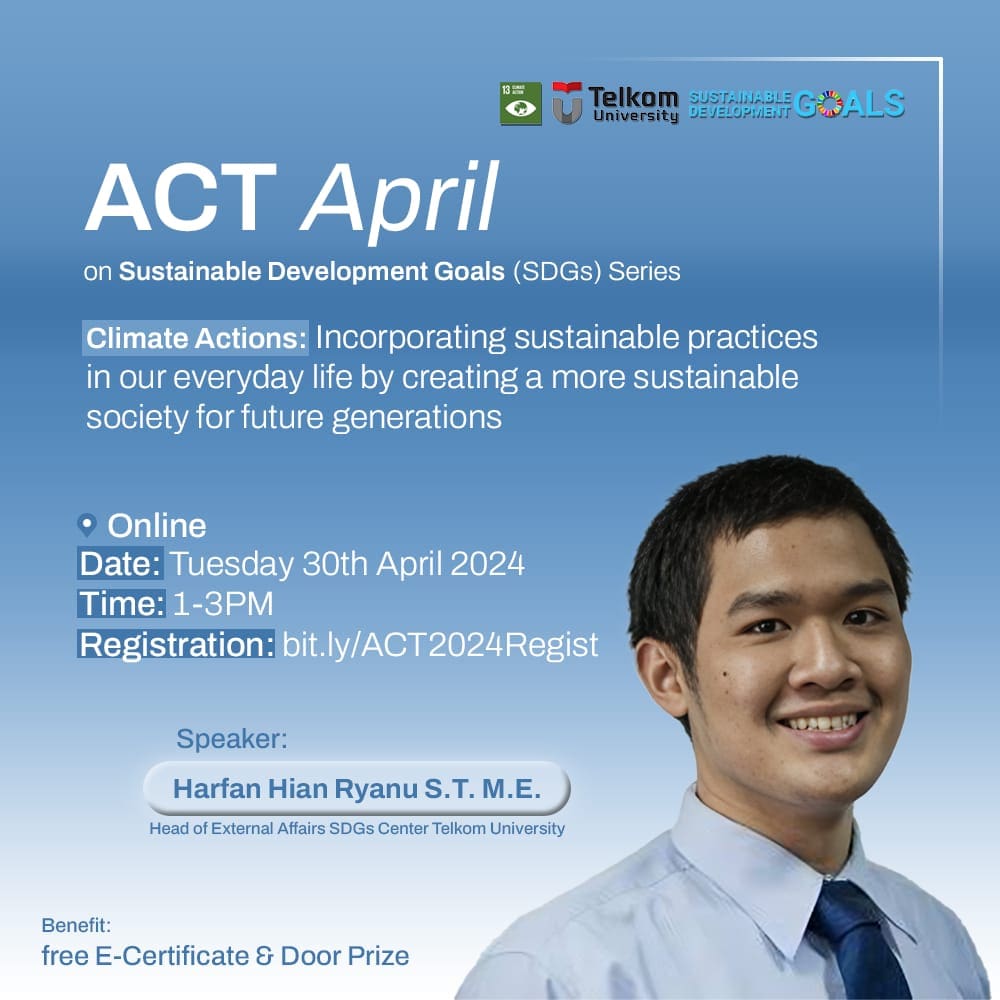 ACT April on Sustainable Development (SDGs) Series - Telkom University